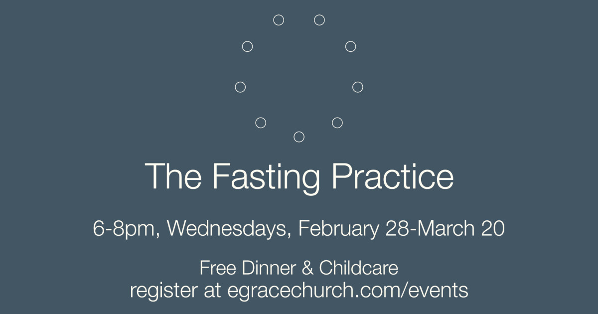 The Fasting Practice | Grace Church