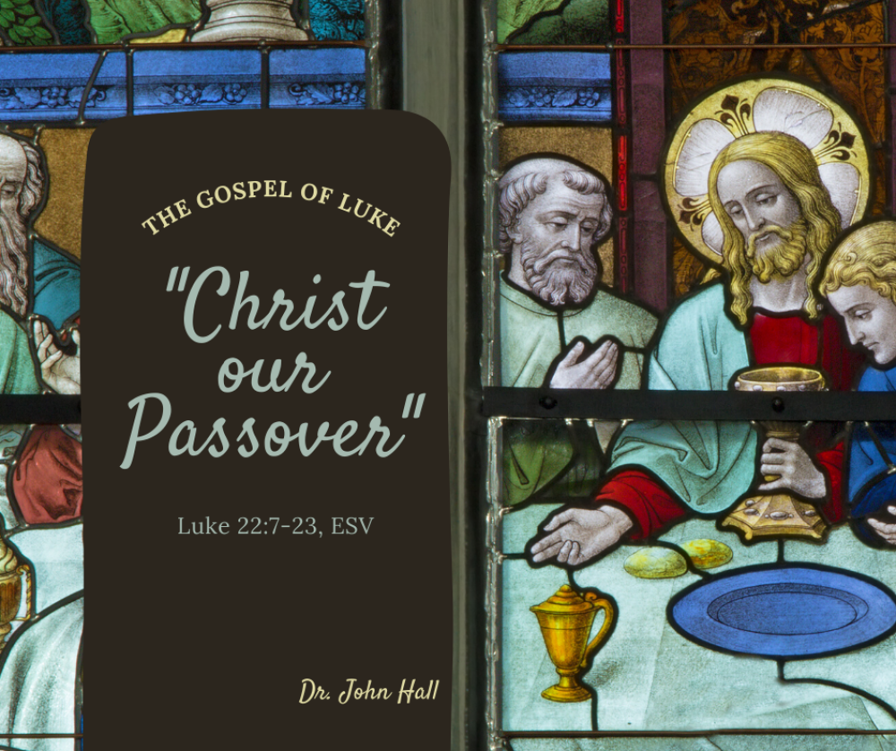 Christ Our Passover | Sermons | Field Street Baptist