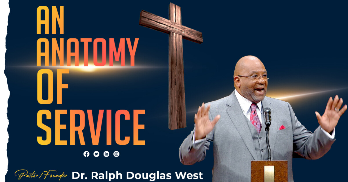 An Anatomy of Service | Sermons | The Church Without Walls