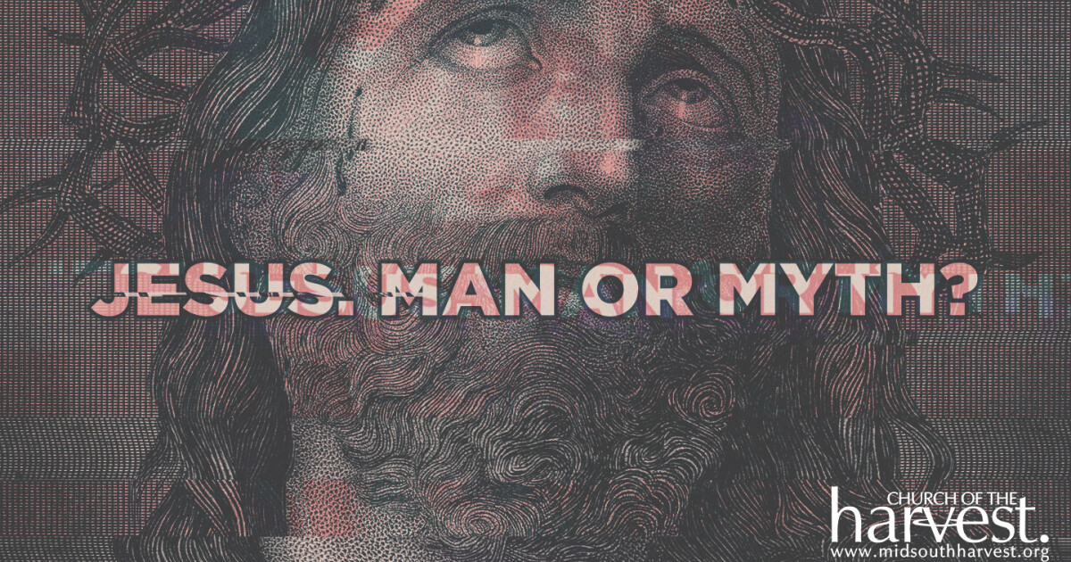 EASTER 2019 - Jesus, Man or Myth? | Sermons | Church of the Harvest