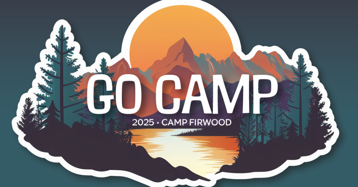 Go Camp 2025 | CTK | Christ the King Community Church