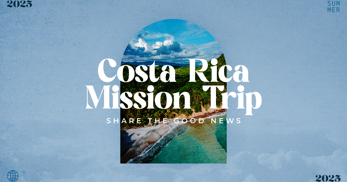Costa Rica Mission Trip | Village Baptist Church