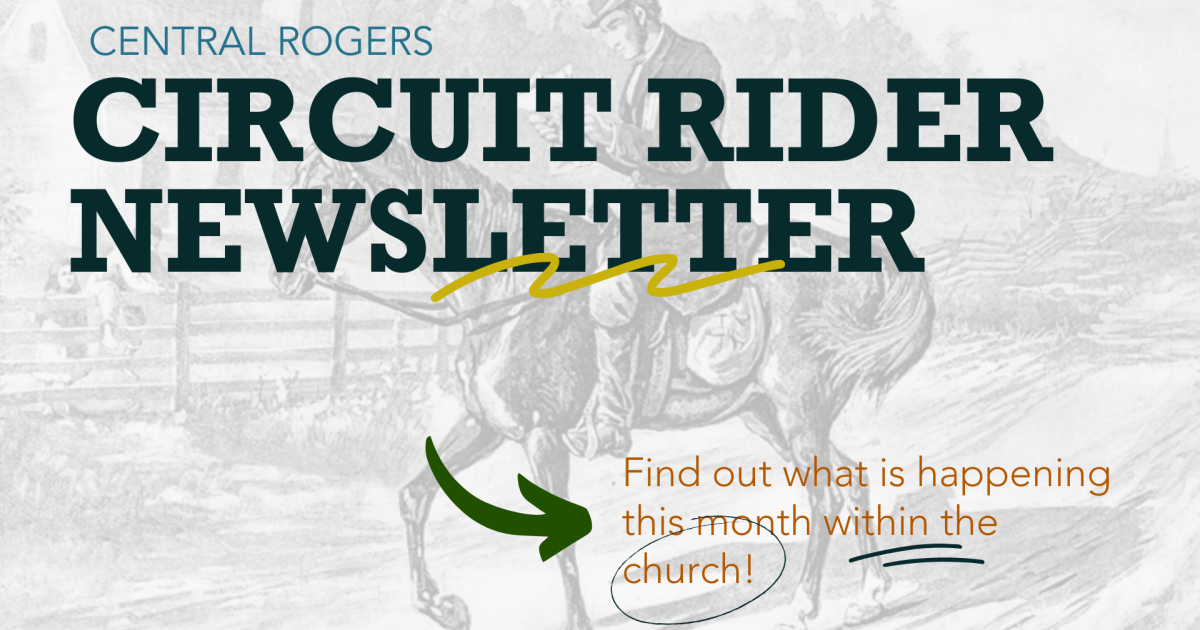 June 2025 Circuit Rider | Articles | Central Rogers