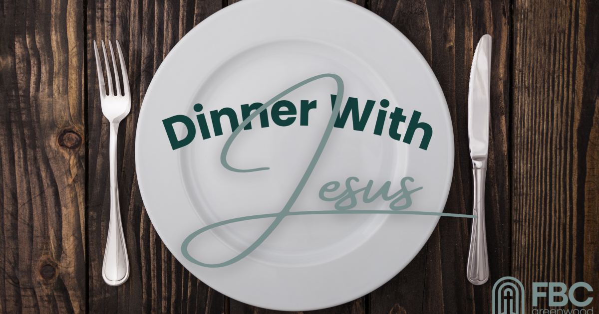 Dinner with Jesus: Food for All | Sermons | First Baptist Church of ...