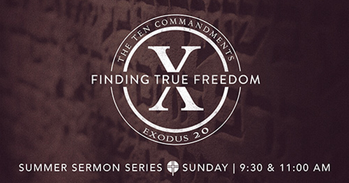 10 Commandments: Finding True Freedom - Intro | Sermons | First Baptist ...