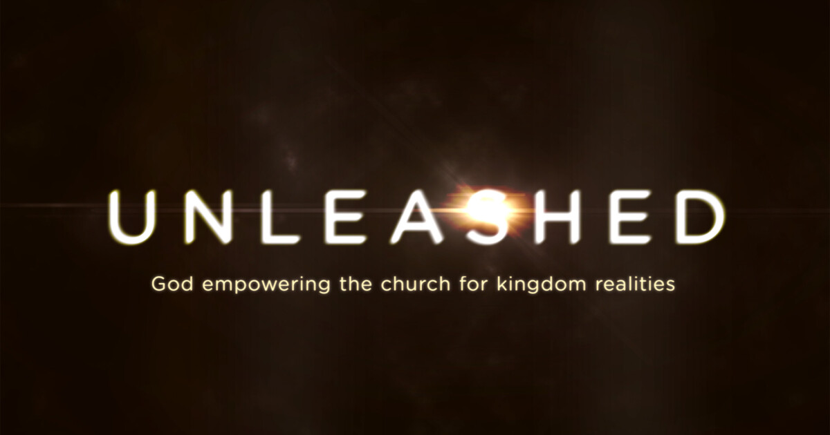 Unleashed: God empowering the church for kingdom realities | News and Events | Altamesa Church ...