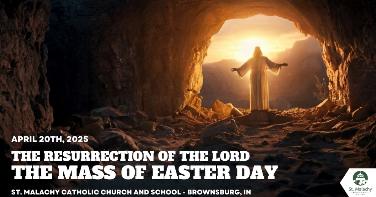 The Resurrection of Our Lord - Easter Sunday | Sermons | St. Malachy ...