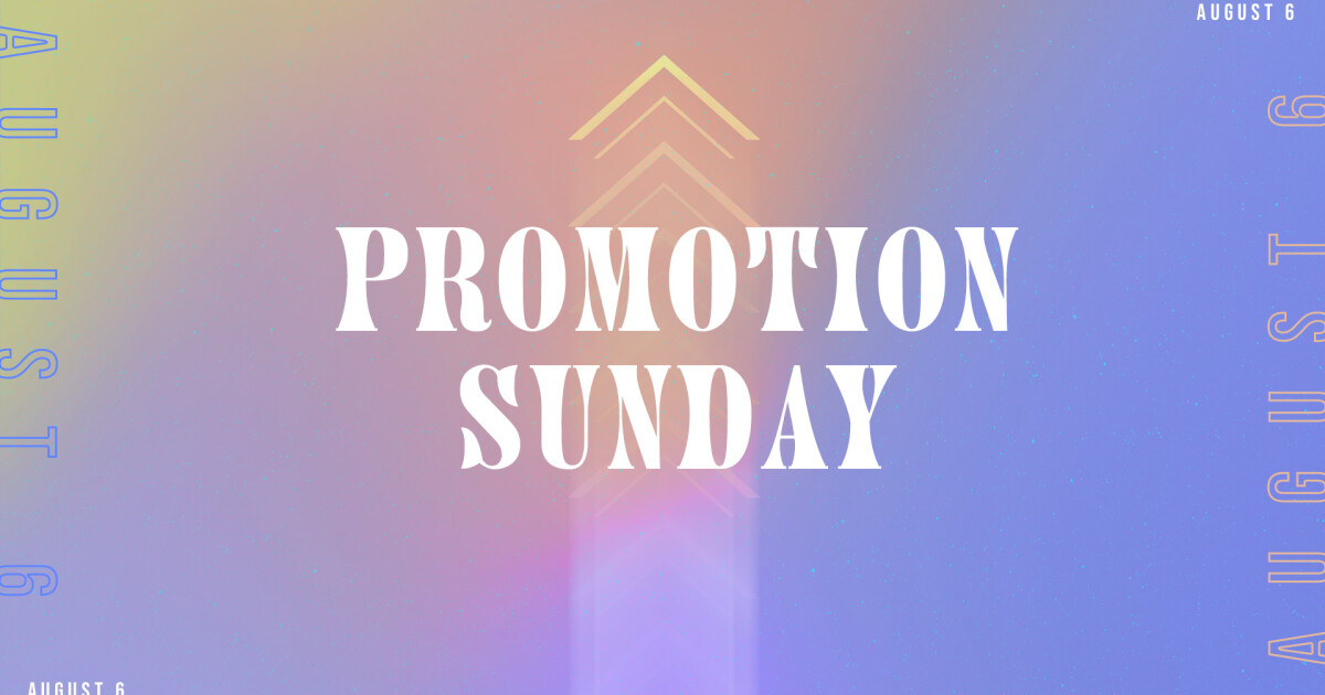 Promotion Sunday | Articles | Crossroads Christian Church | Gray, TN