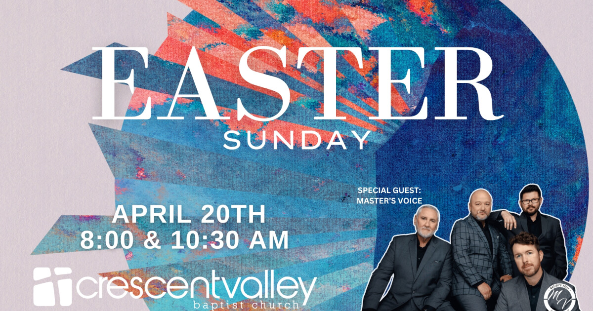 Easter At CVBC 2025 | Crescent Valley Baptist Church