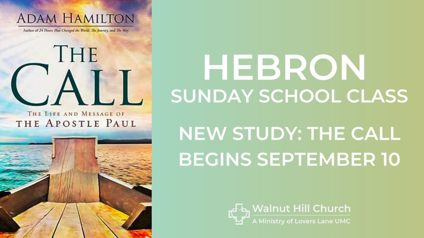 Hebron Sunday School Class: The Call | Lovers Lane UMC