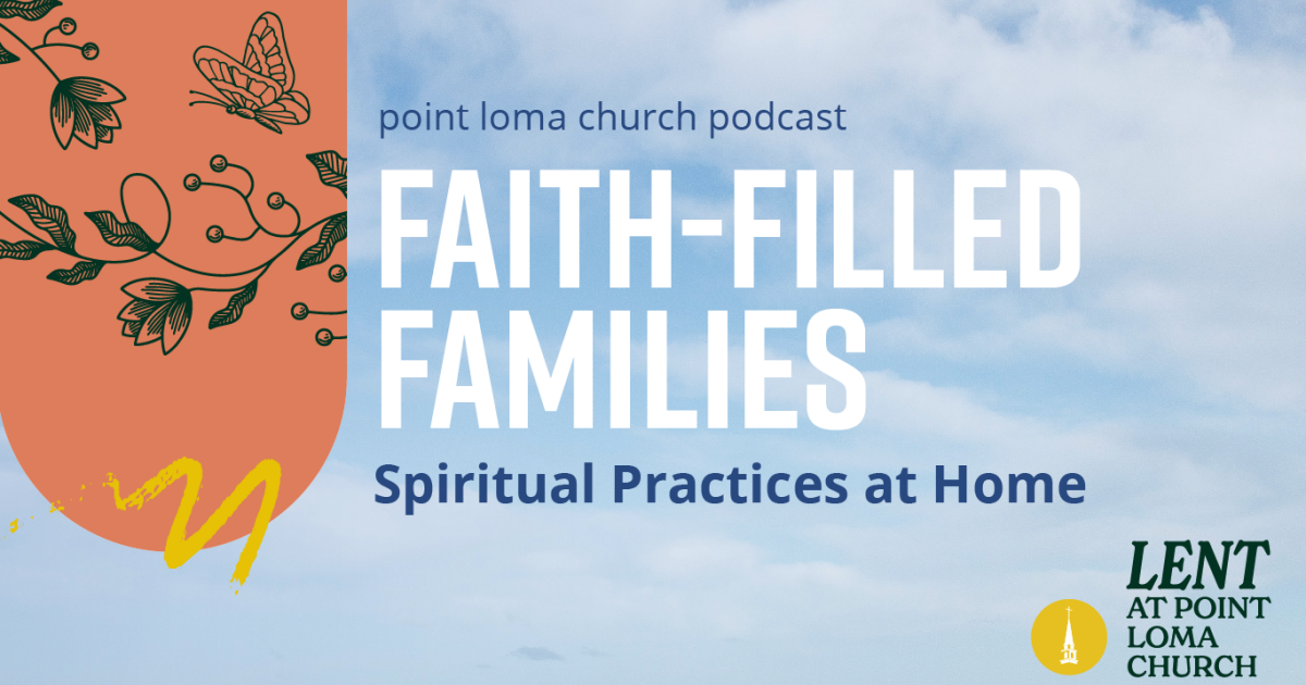 Lent Resources for Families | Children and Family Blog | Point Loma ...