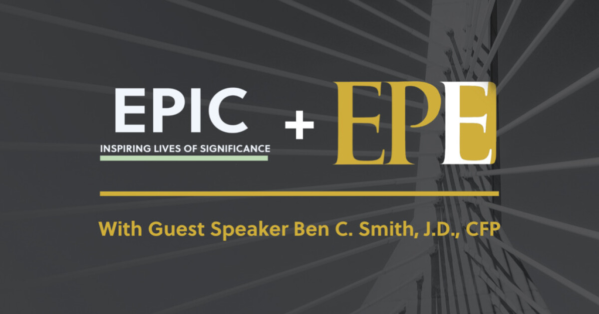 EPIC + Estate Planning Primer | EPIC | Grace Chapel