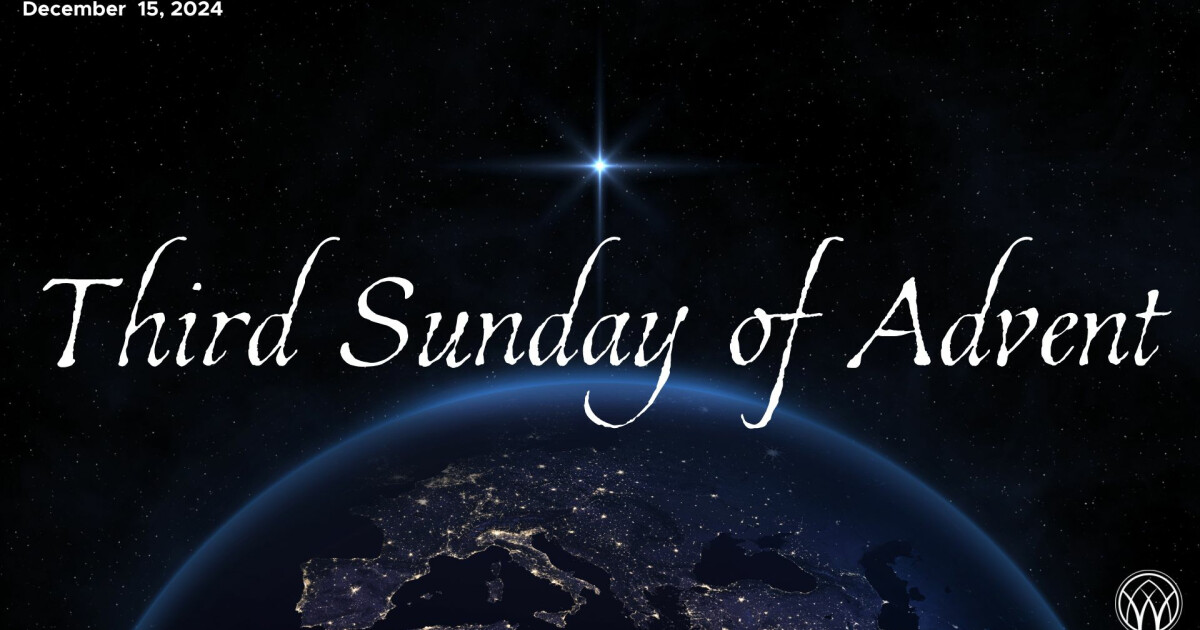 Third Sunday of Advent 2024 | Sermons | Williamsburg UMC | VA