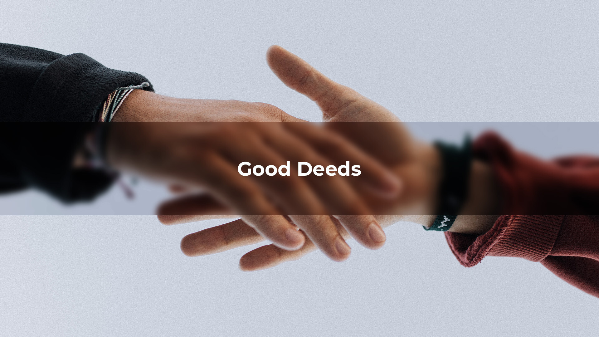 Blog - Good Deeds