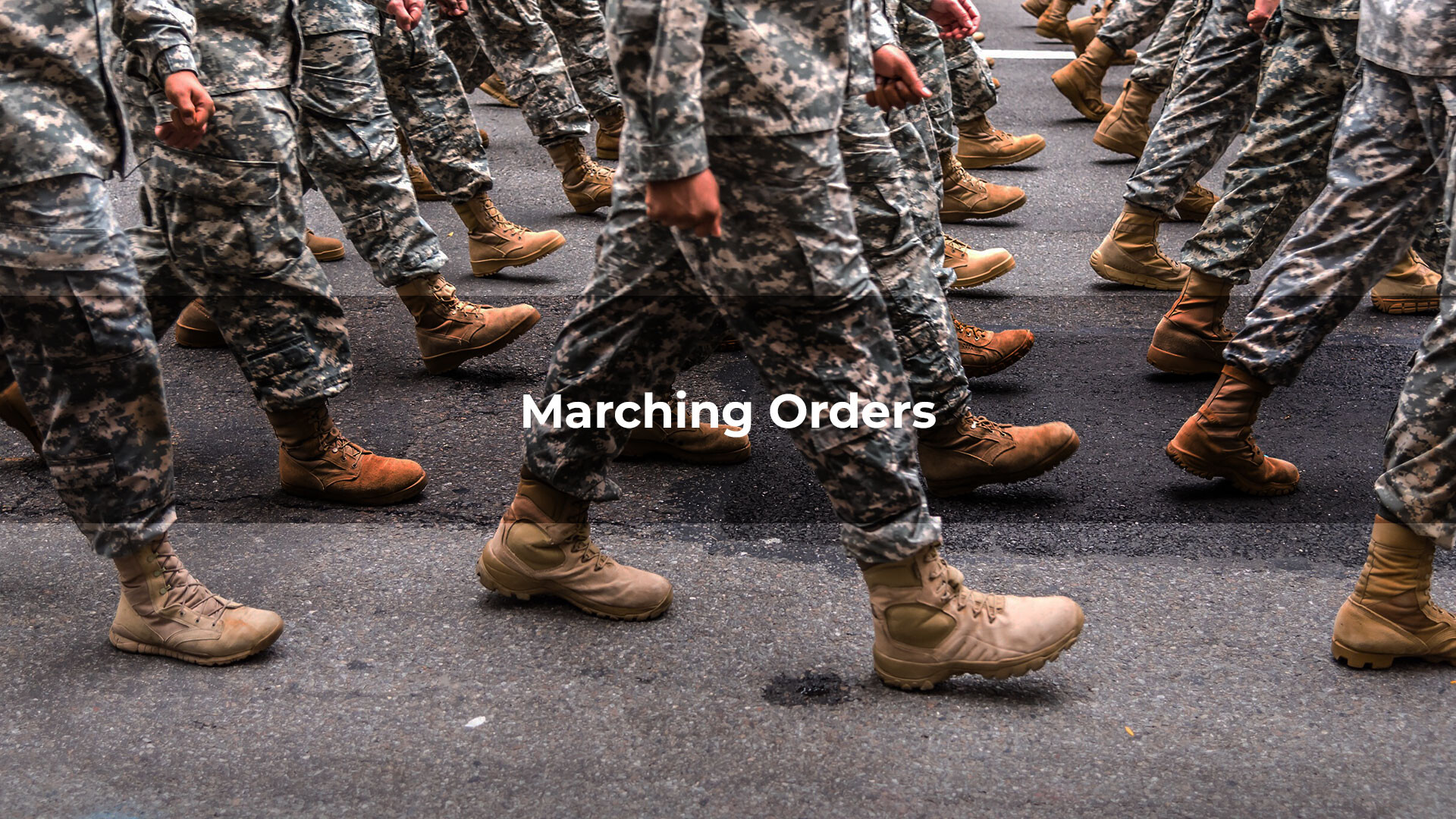 Blog - Marching Orders