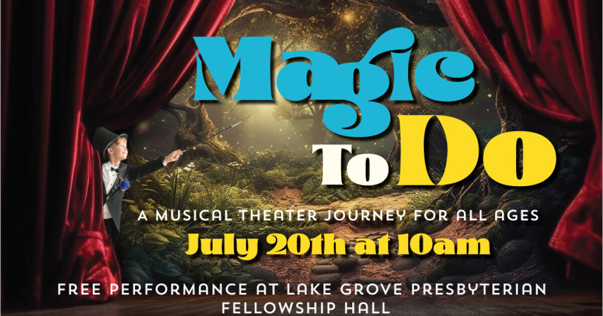 "Magic to Do" Camp Performance | Lake Grove Presbyterian