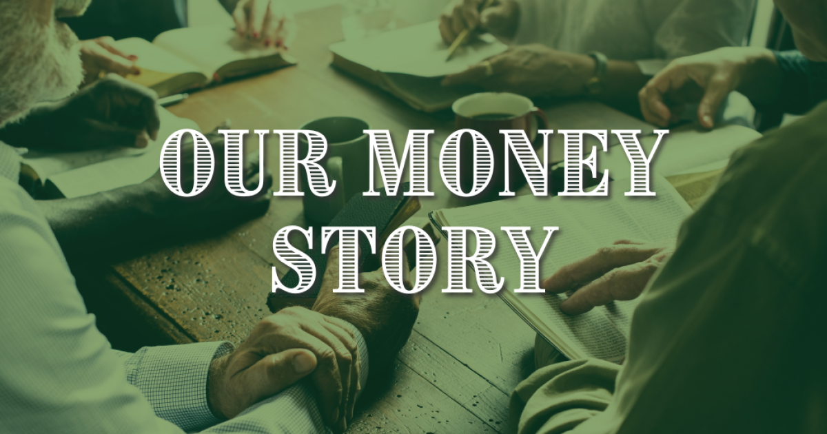 Our Money Story: In-Person Class | FUMC San Diego