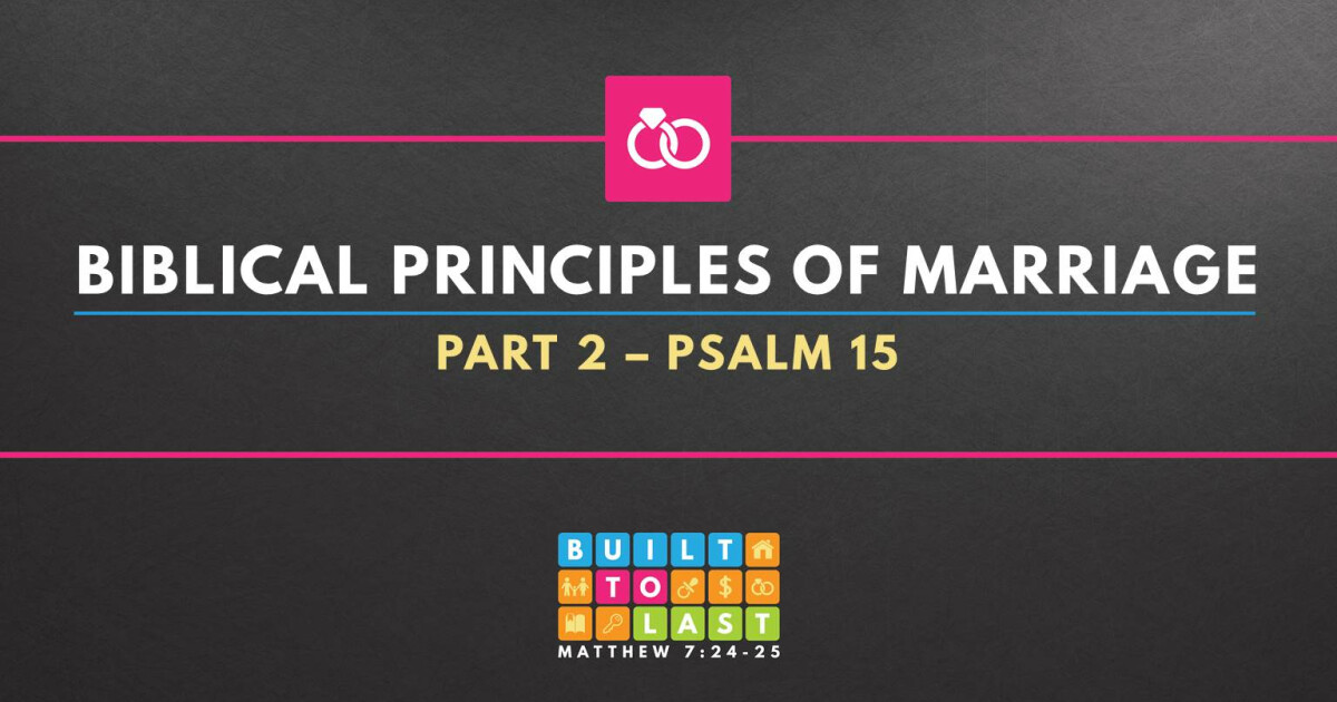 Biblical Principles Of Marriage (Part 2) | Sermons | Coram Deo Bible Church