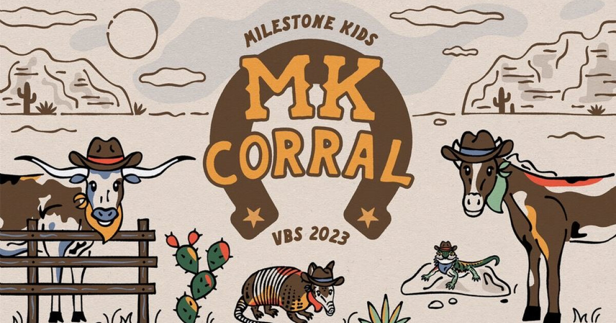 VBS 2023 | Milestone Church