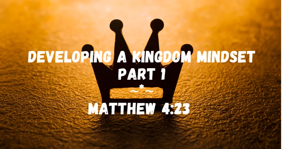 Developing a Kingdom Mindset pt. 1 | Sermons | The Living Word ...