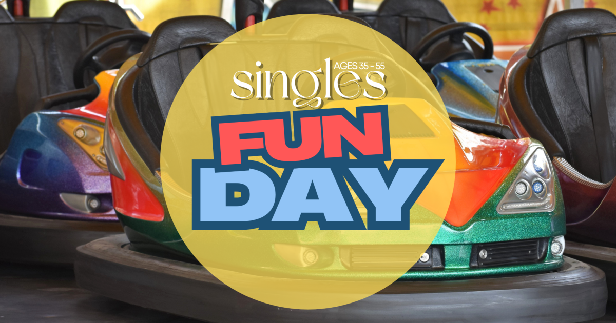 Singles | Fun Day | Crossroads Community Cathedral