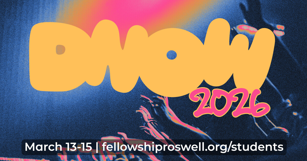 DNOW 2026 | Fellowship Bible Church - Roswell | GA