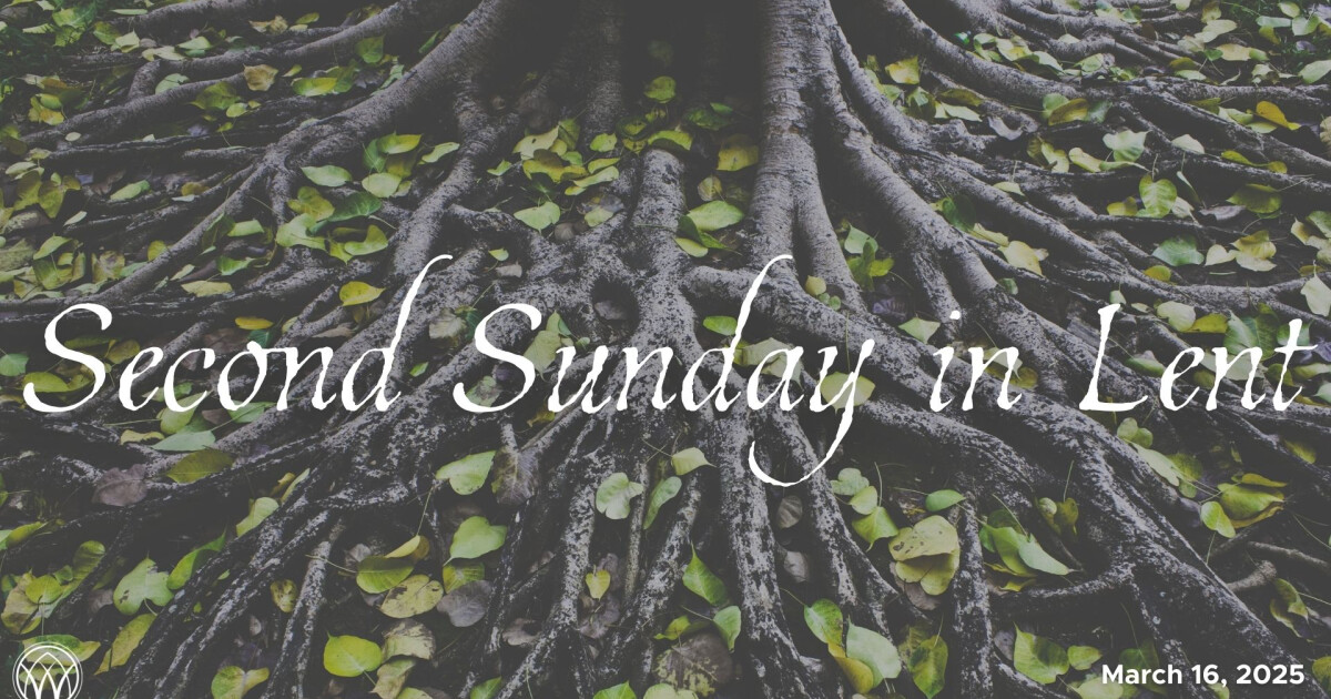 Second Sunday in Lent | Sermons | Williamsburg UMC | VA