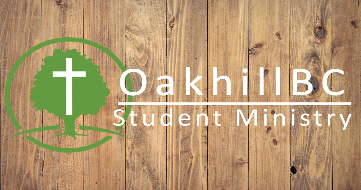 Student Ministry - October 2022 | Our Blog | Oakhill Baptist Church