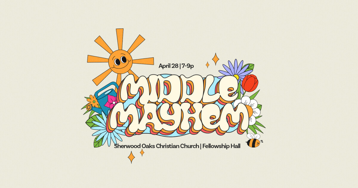Middle Mayhem | Sherwood Oaks Christian Church