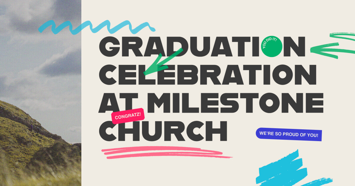 Graduation Celebration | Milestone Church