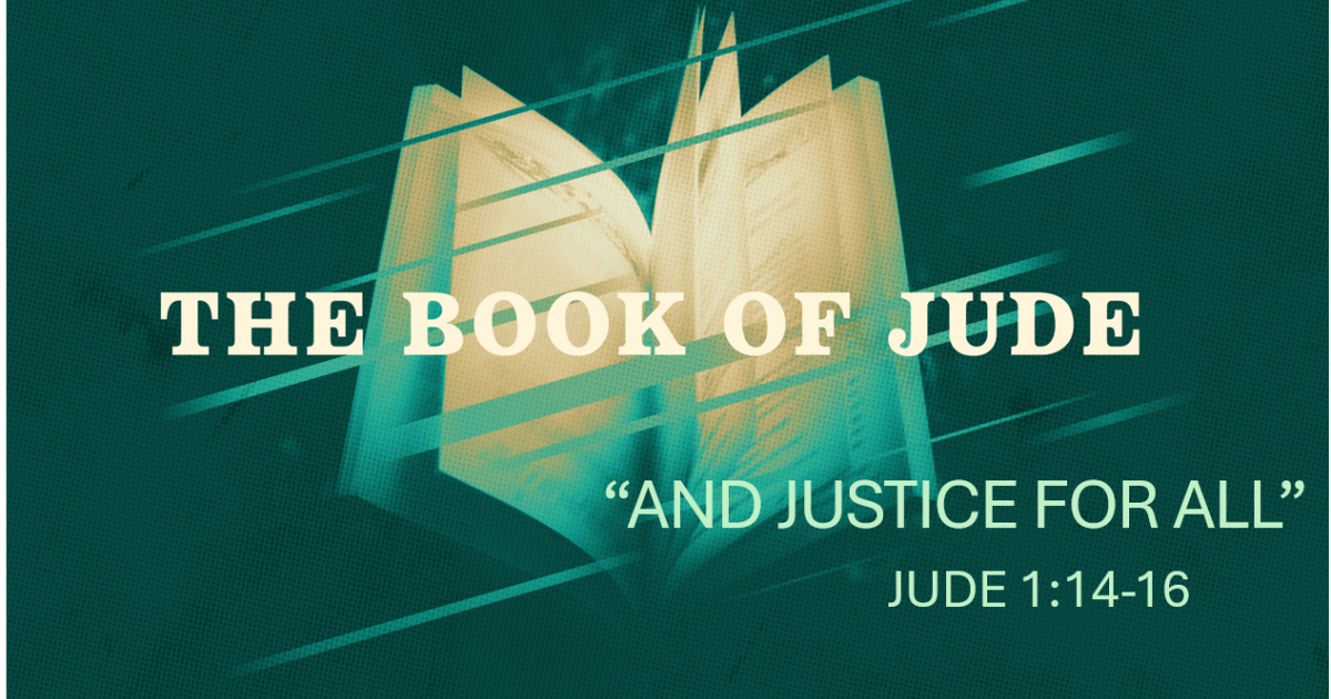 "AND JUSTICE FOR ALL" | Sermons | Berean Bible Church
