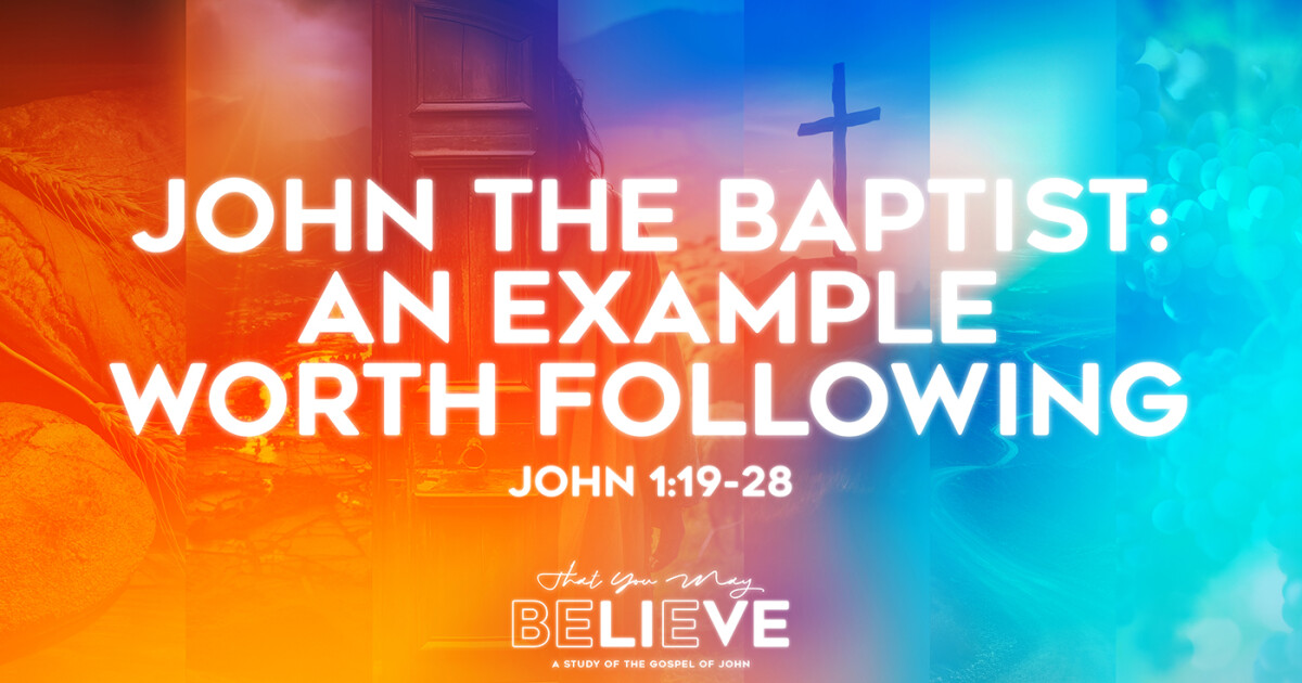John the Baptist: An Example Worth Following | Sermons | Coram Deo ...