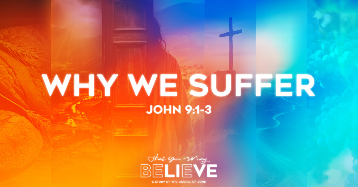Why We Suffer | Sermons | Coram Deo Bible Church