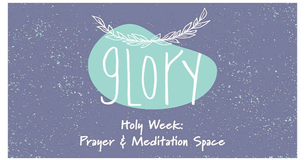 Holy Week Daily Prayer & Meditation | Lexington | Grace Chapel