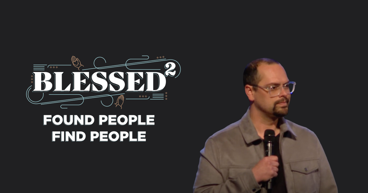 Found People Find People | Sermons | Beltway Park Church