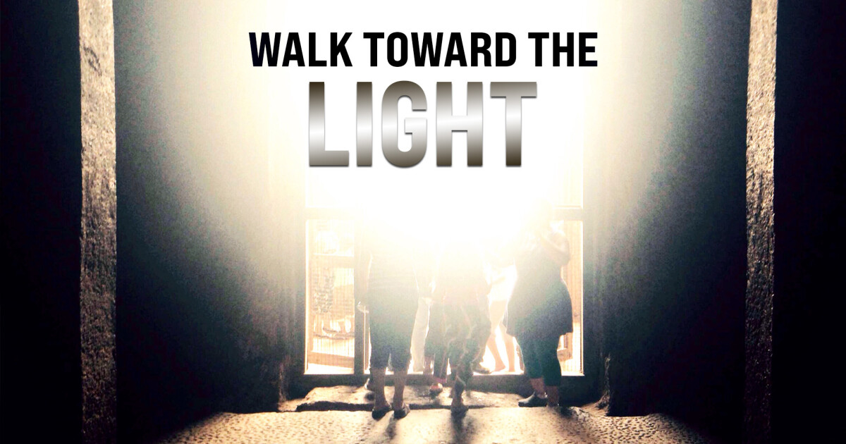 Walk Toward The Light | Blog | Twickenham Church of Christ