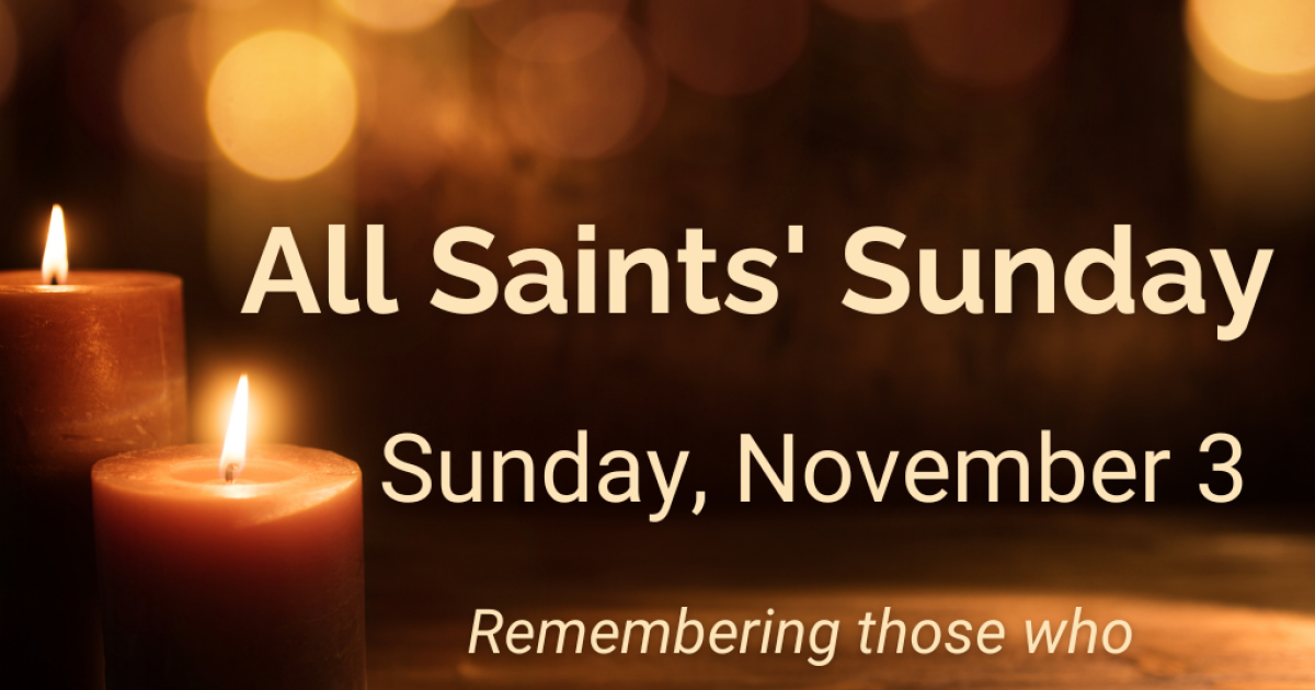 All Saints' Sunday | Announcements | St. Andrew United Methodist Church