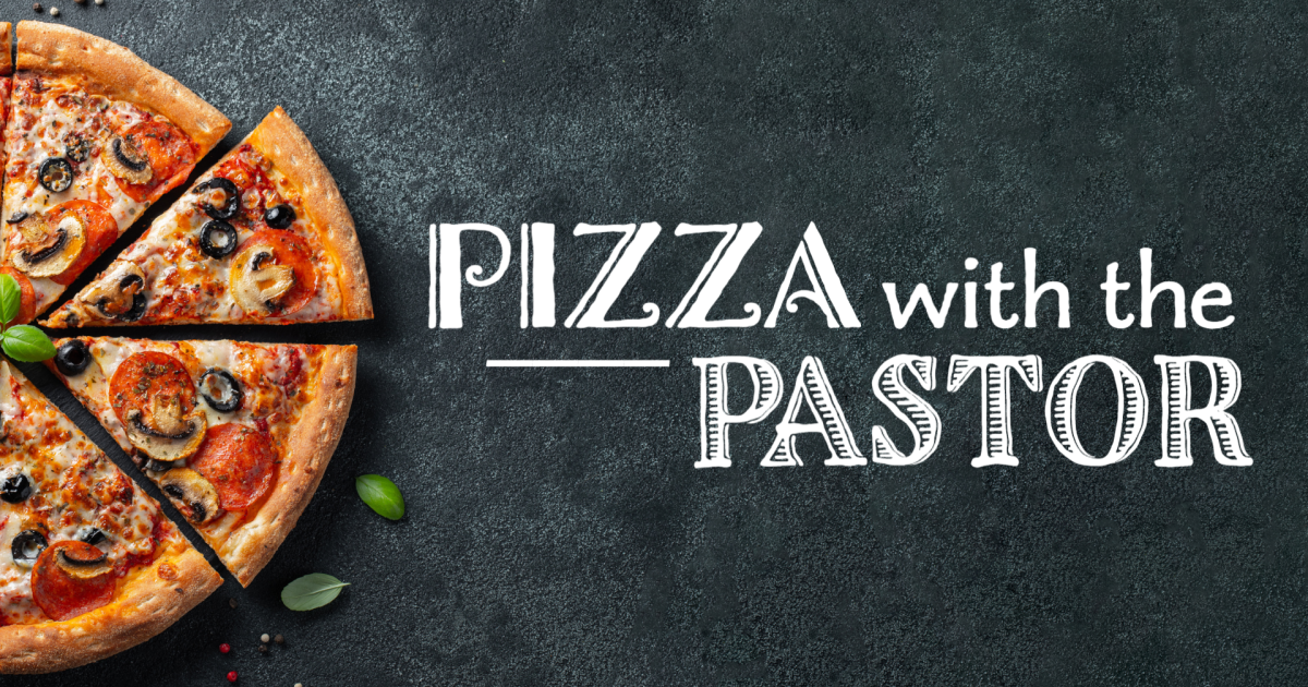 NEXT: Pizza with the Pastor | Woodbury Lutheran Church