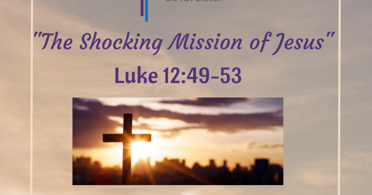 The Shocking Mission of Jesus | Sermons | Field Street Baptist
