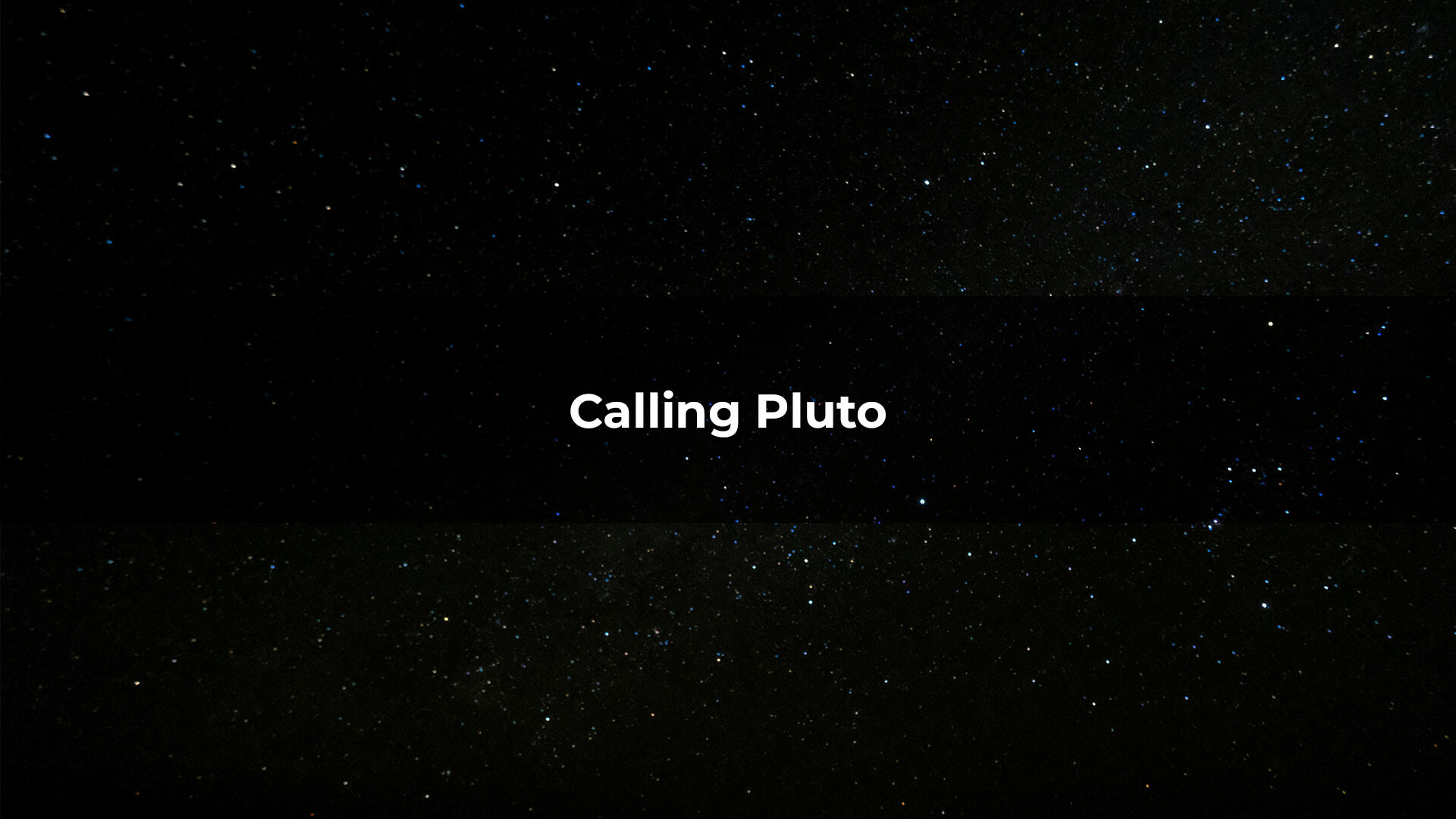 Blog - Calling Pluto