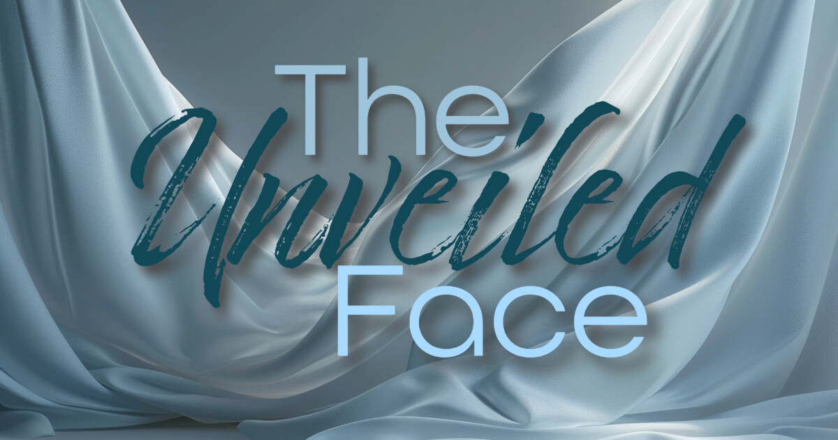 The Unveiled Face Pt 1 | Sermons | The Point Christian Fellowship