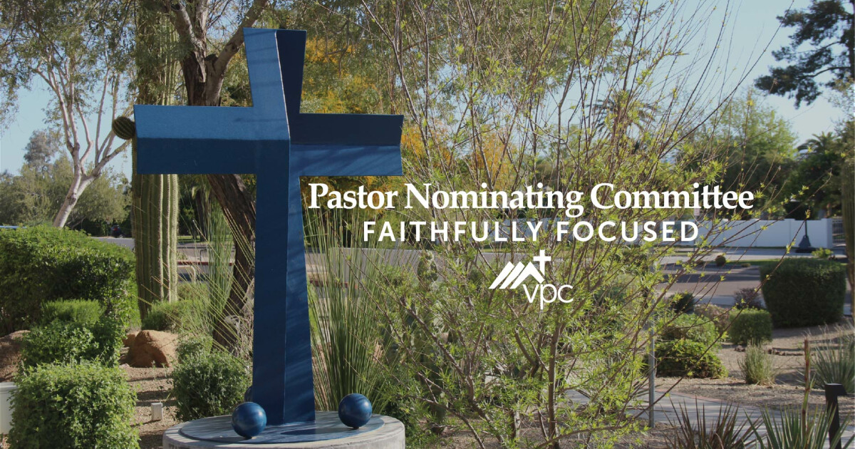 Pastor Nominating Committee | Articles | Valley Presbyterian Church