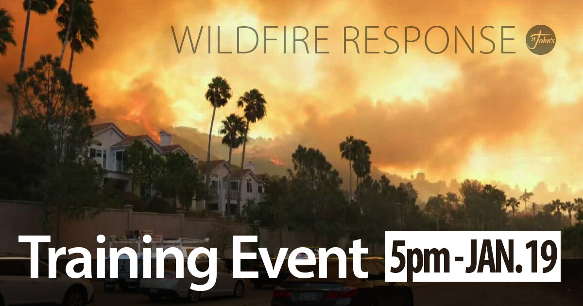 Wildfire Response - Training Event | St. John's Lutheran Church of Orange