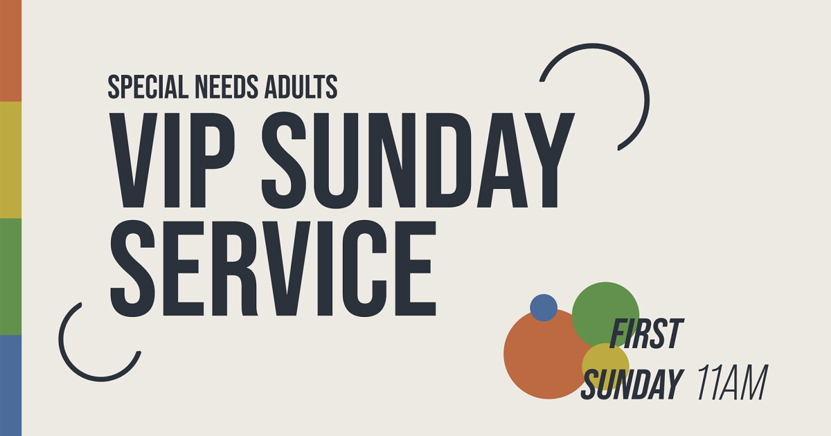 Special Needs VIP Service | Grace Church