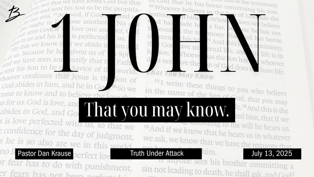 Truth Under Attack | Sermons | Berean Baptist Church