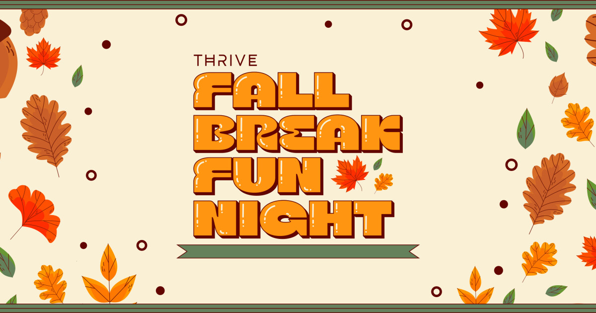 Thrive Fall Break Fun Night | NewSpring Church