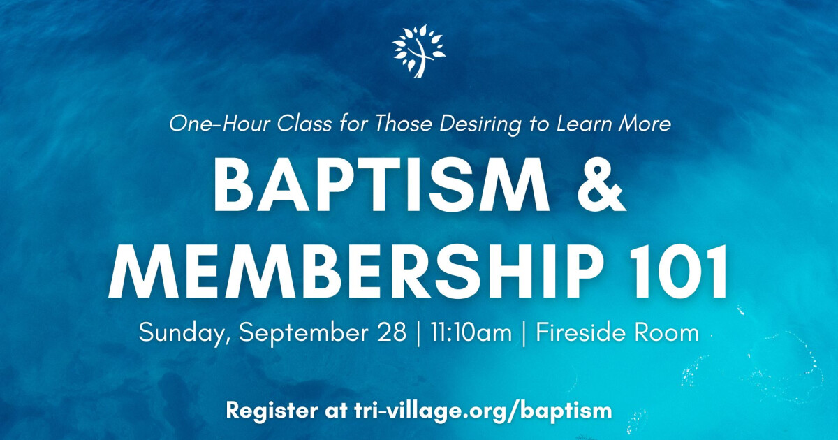 Baptism & Membership 101 Class | Tri-Village Christian Church