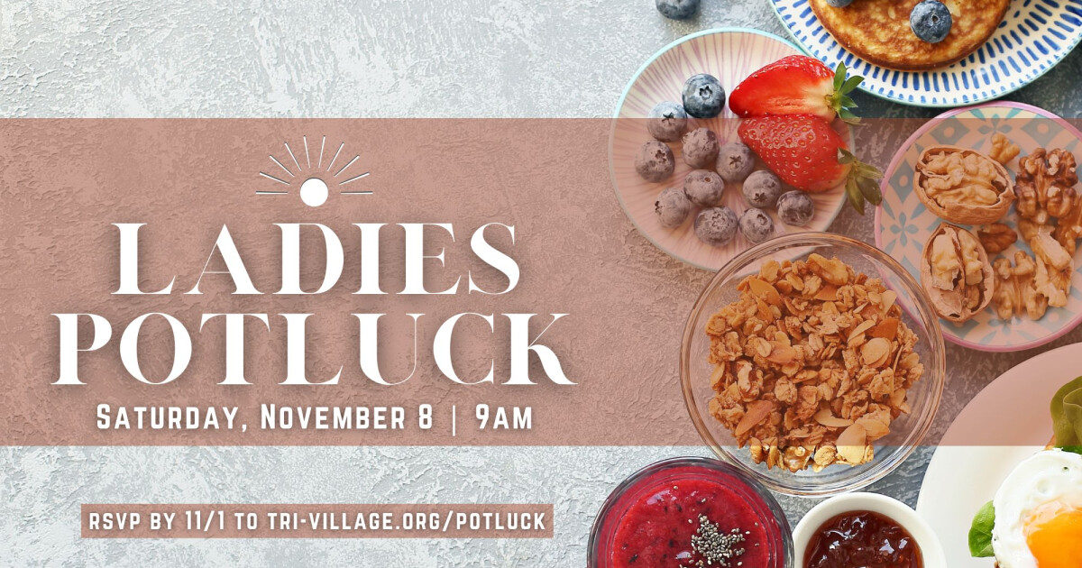 Ladies Potluck Registration Deadline | Tri-Village Christian Church