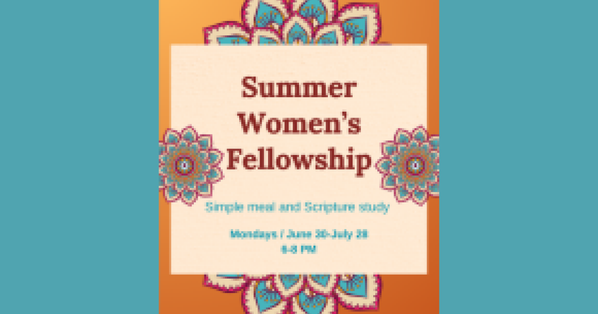 2025 Summer Women's Fellowship | West End Presbyterian Church
