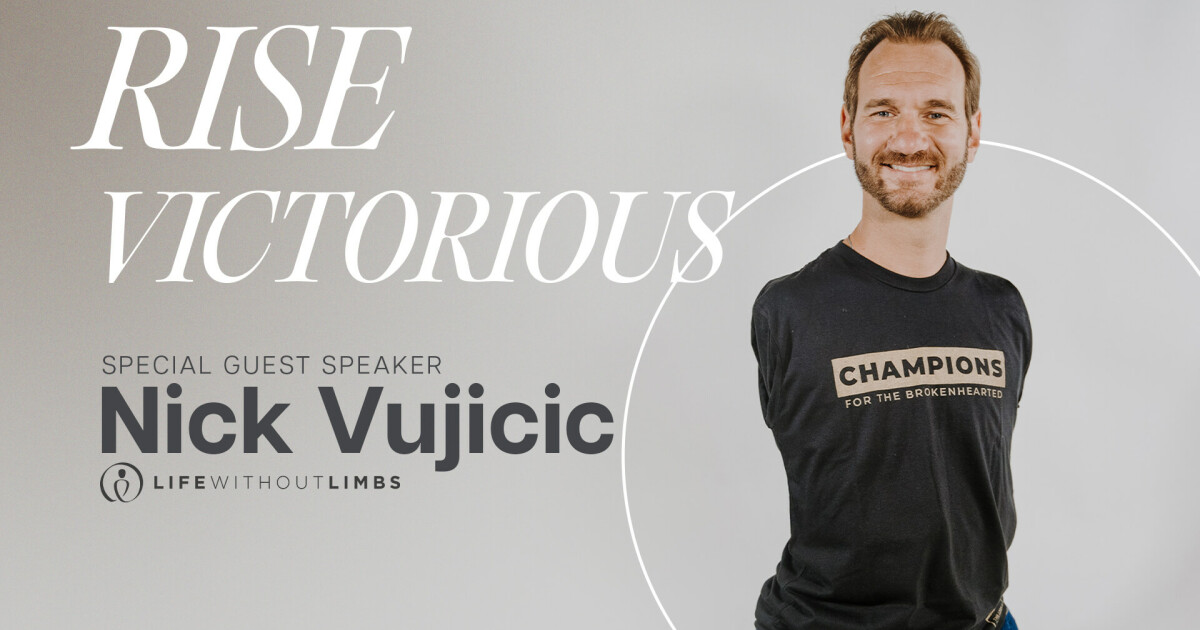 Rise Victorious with Nick Vujicic | Church of the Redeemer